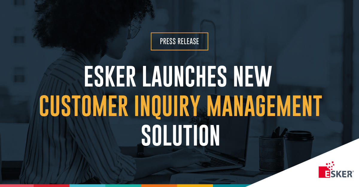 Esker Launches New Customer Inquiry Management Solution