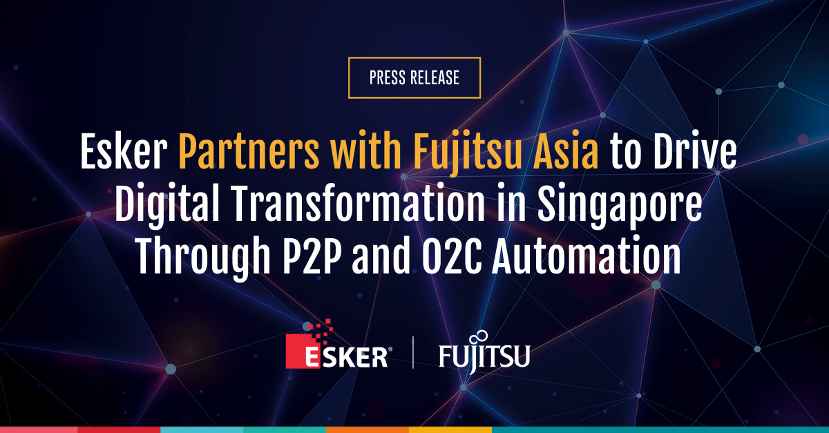 Esker Partners with Fujitsu Asia to Drive Digital Transformation in ...