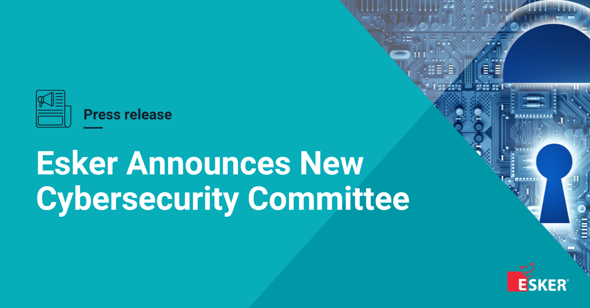 Esker Announces New Cybersecurity Committee