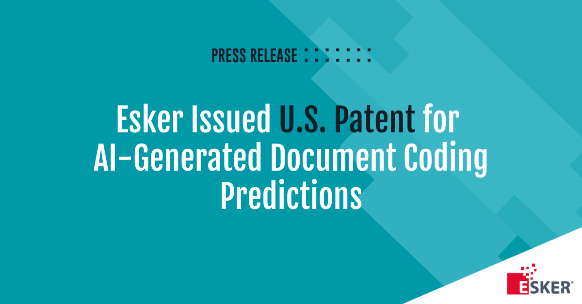 Esker Issued U.S. Patent for AI-Generated Document Coding Predictions Esker Issued U.S. Patent for AI-Generated Document Coding Predictions